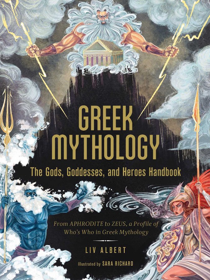 Greek Mythology: The Gods, Goddesses, and Heroes Handbook - World ...